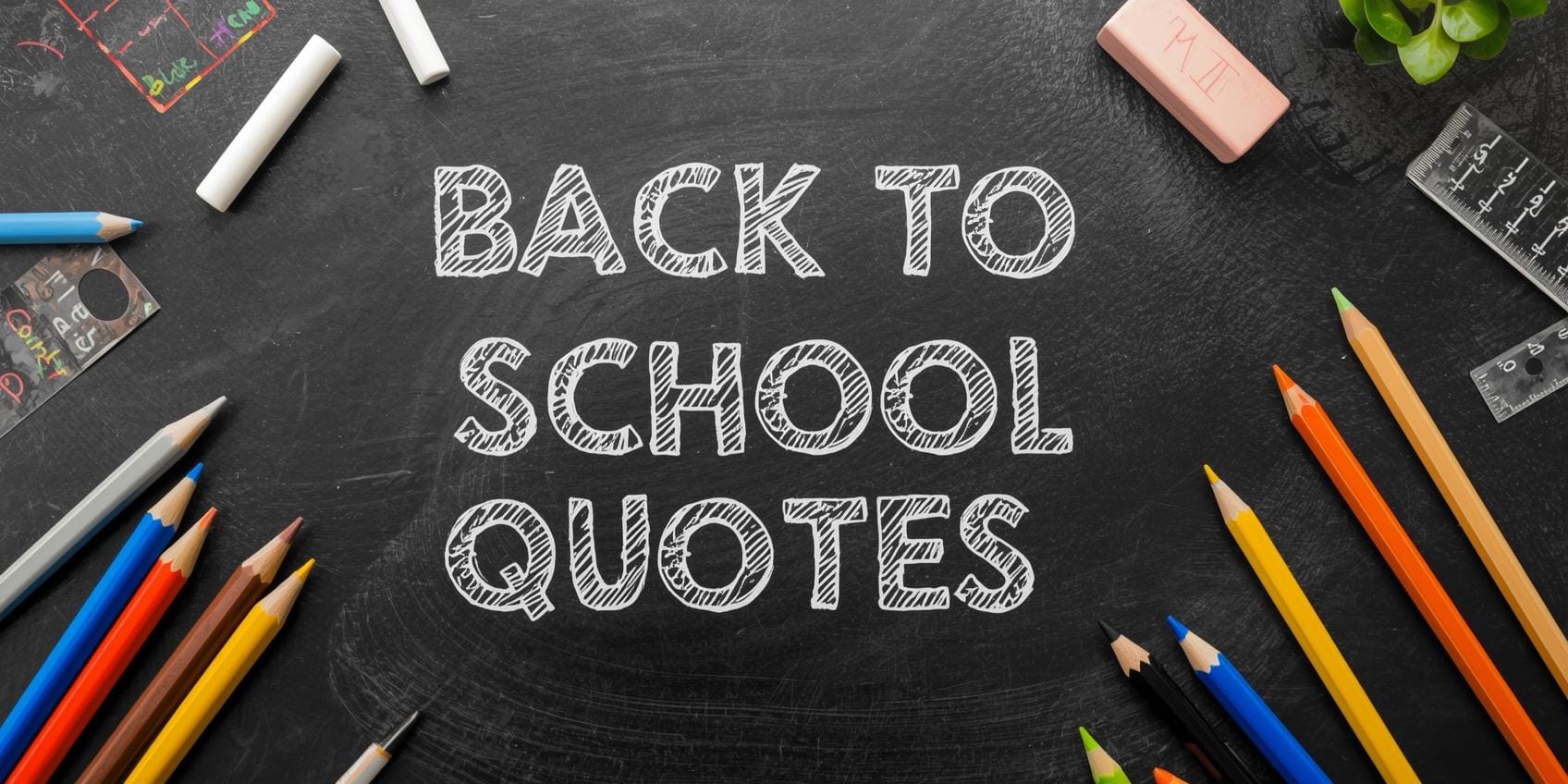 150+ Back to School Quotes to Start the Year Strong