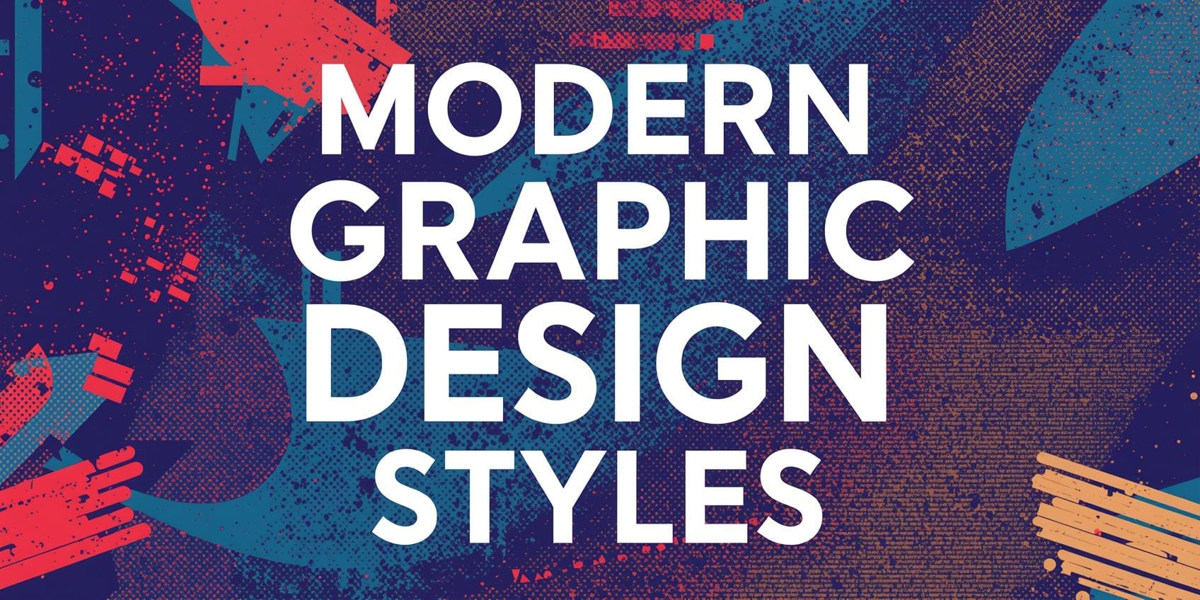 20+ Modern Graphic Design Styles Designers Use Now
